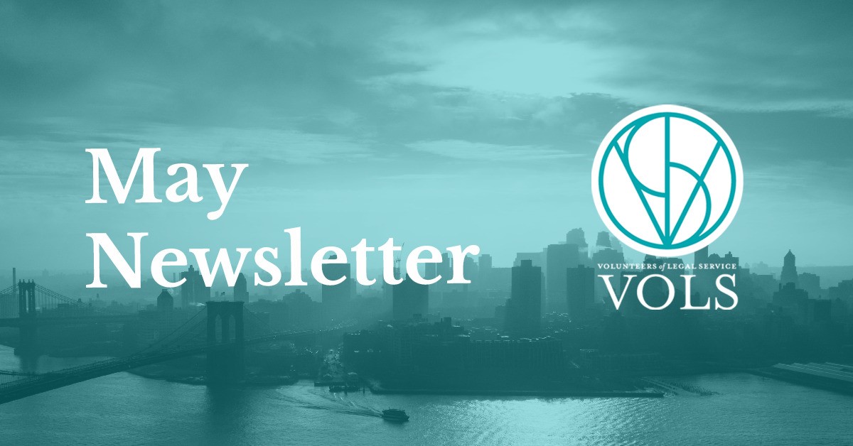 Pro Bono Leadership: May Newsletter - VOLS - Volunteers of Legal Service